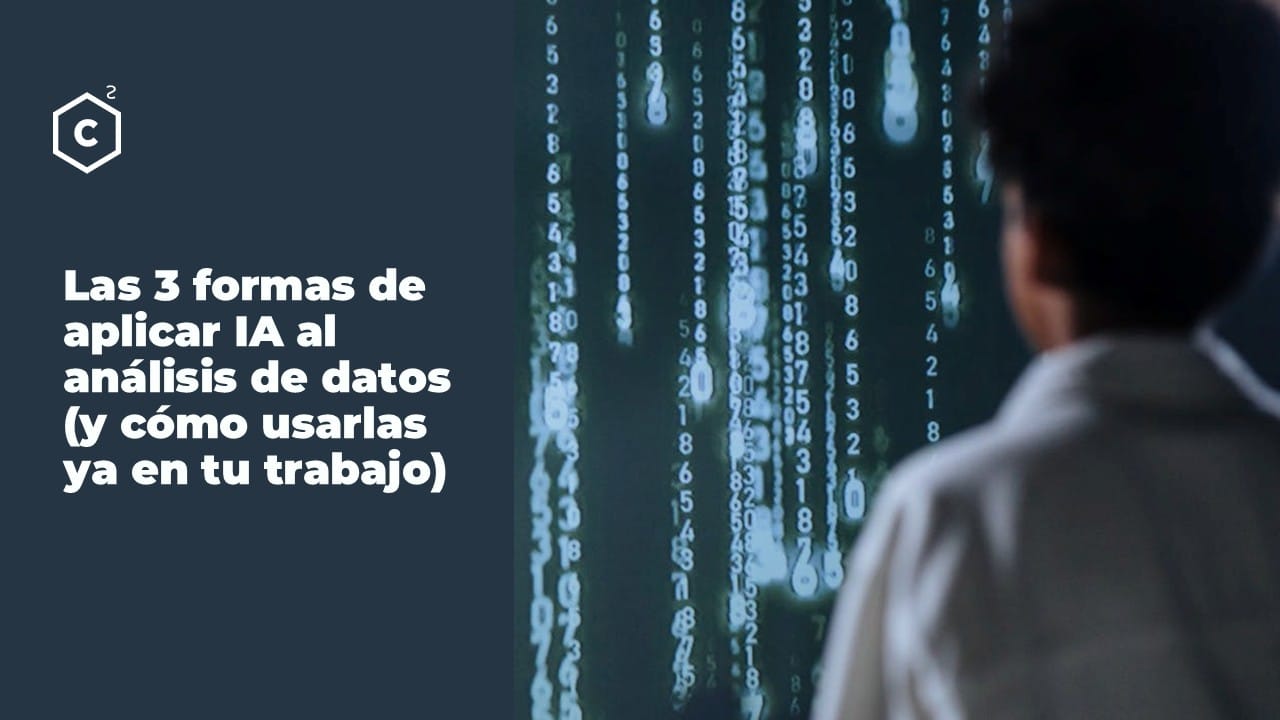 3 formas de aplicar IA al Análisis de Datos